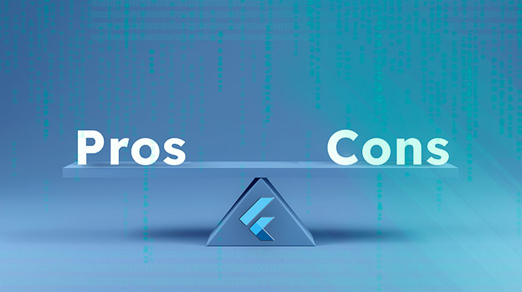 Pros and Cons of Flutter App Development - Taazaa USA